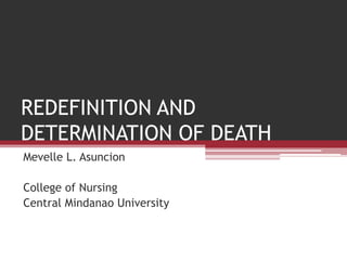 Redefinition and determination of death | PPTX