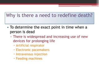 Redefinition and determination of death | PPTX
