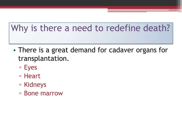 Redefinition and determination of death | PPTX | First Aid | Injuries