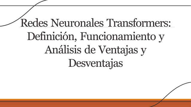 redes-neuronales-transformers-definicion-funcionamiento-y-analisis-de ...