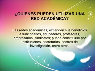 Redes academicas | PPT