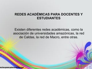 Redes academicas | PPT