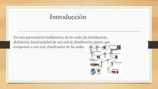 Redes de distribucion | PPTX
