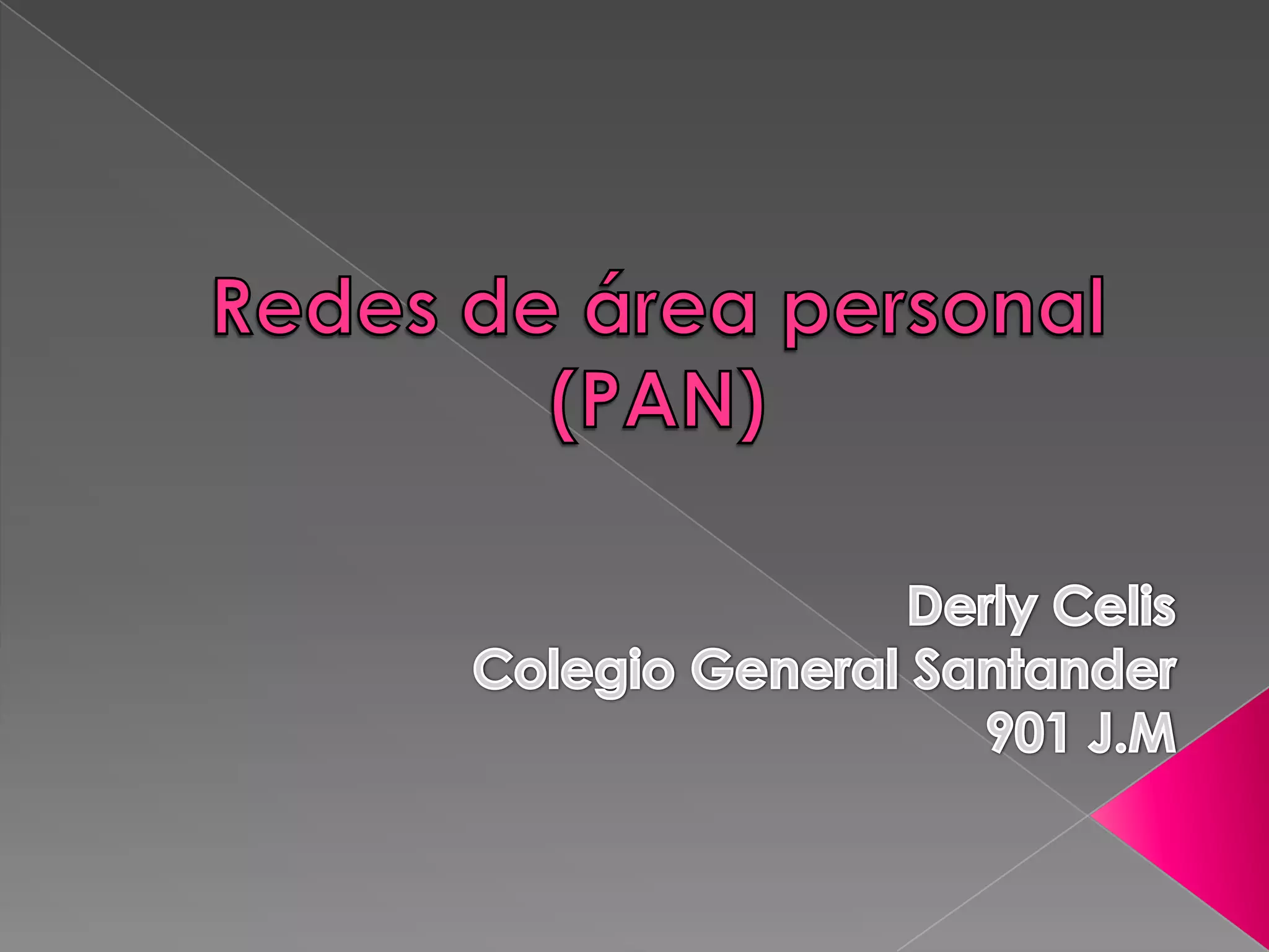 Redes de área personal (pan) | PPT