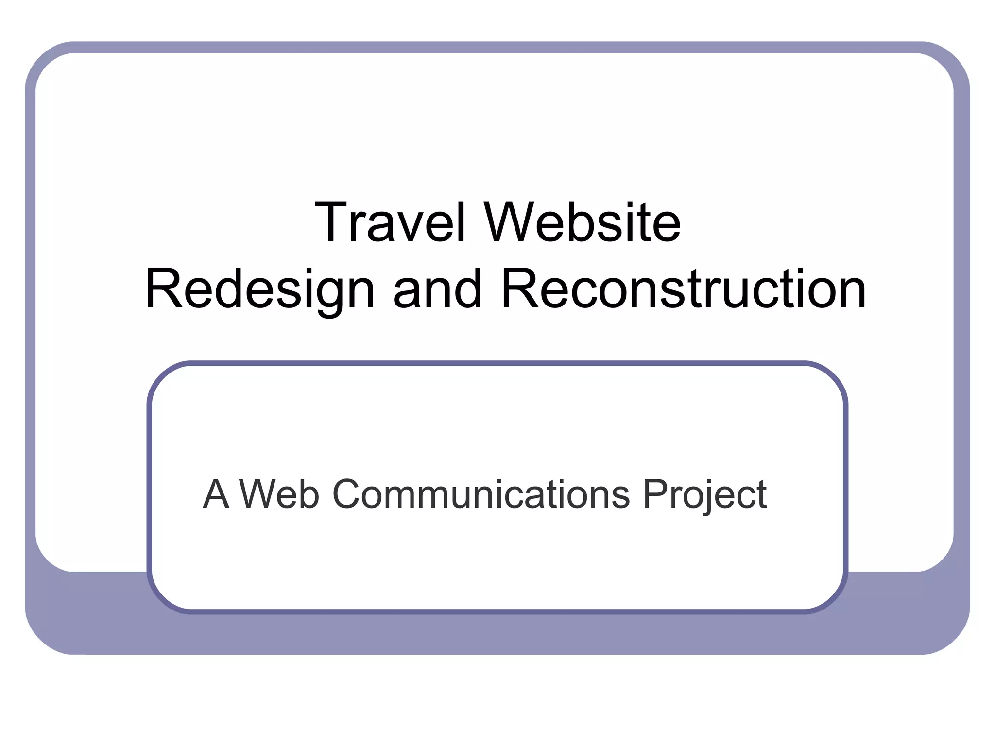 Travel Website Redesign & Reconstruction | PPT