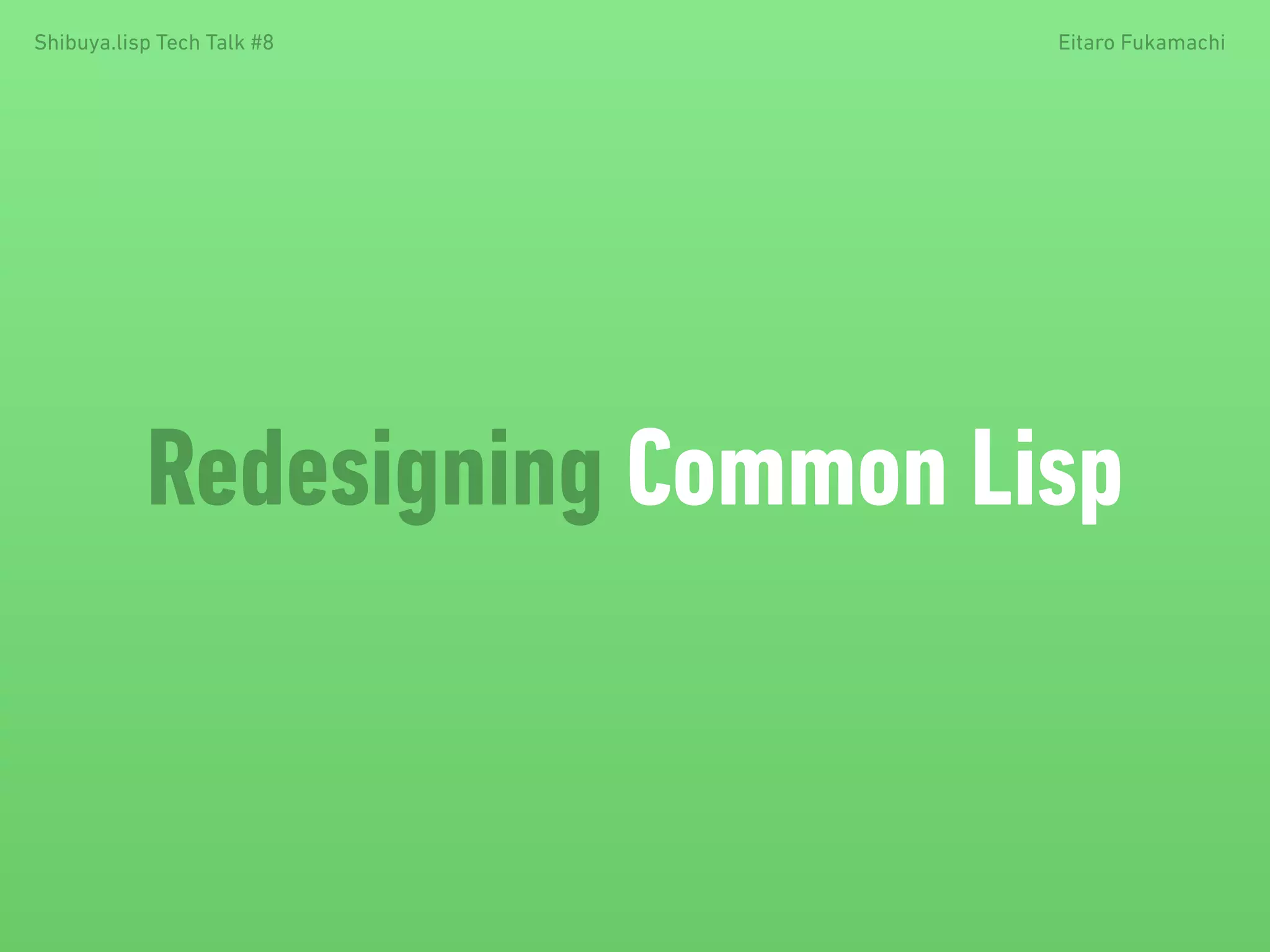 Redesigning Common Lisp | PPT