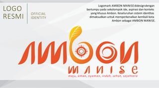 Redesigning ambon manise's logo | PPT