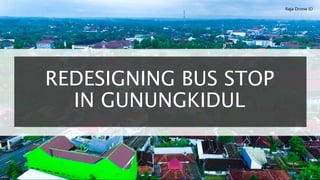 REDESIGNING BUS STOP.pptx