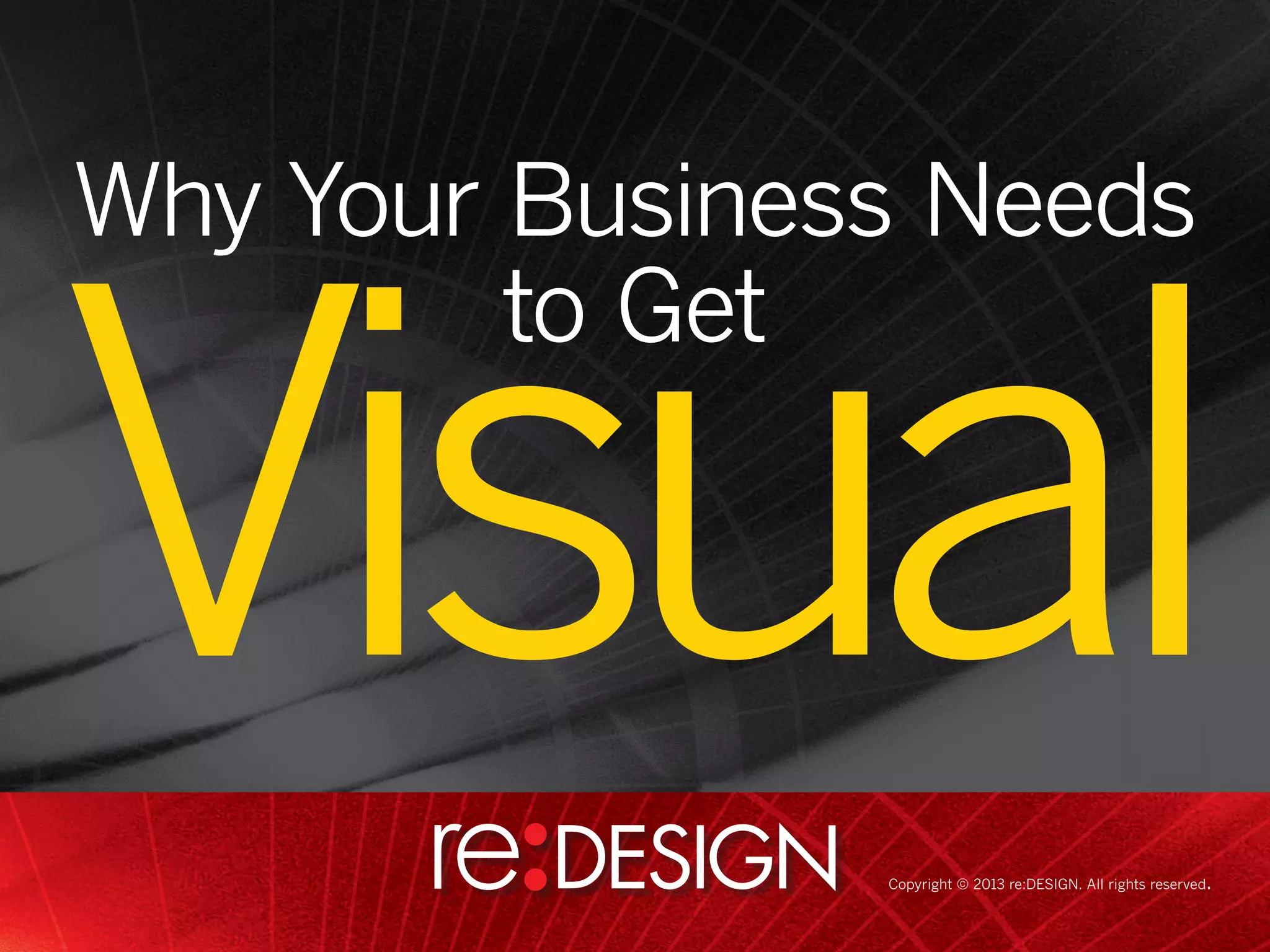 Why Your Business Needs to Get Visual | PPT