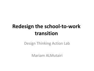 Redesign the school to-work transition | PPT