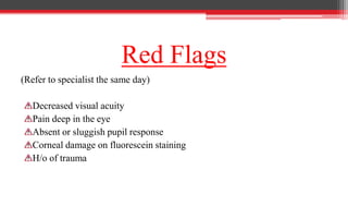 Red eye | PPTX | Eye and Vision Conditions | Diseases and Conditions