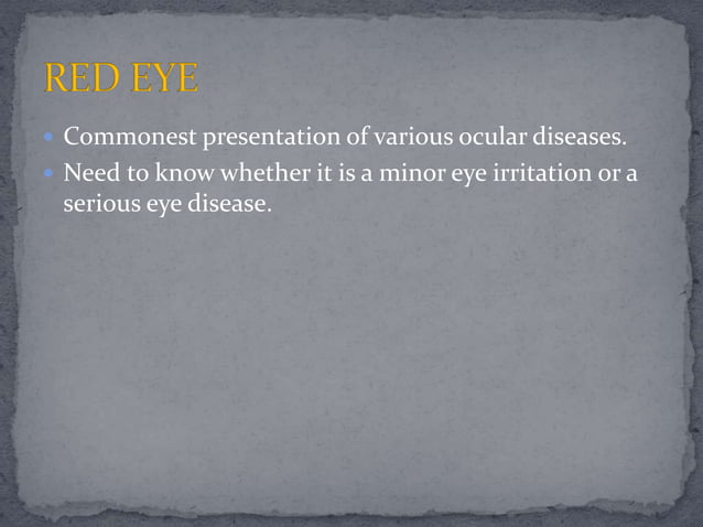 Red eye evaluation | PPTX | Eye and Vision Conditions | Diseases and ...