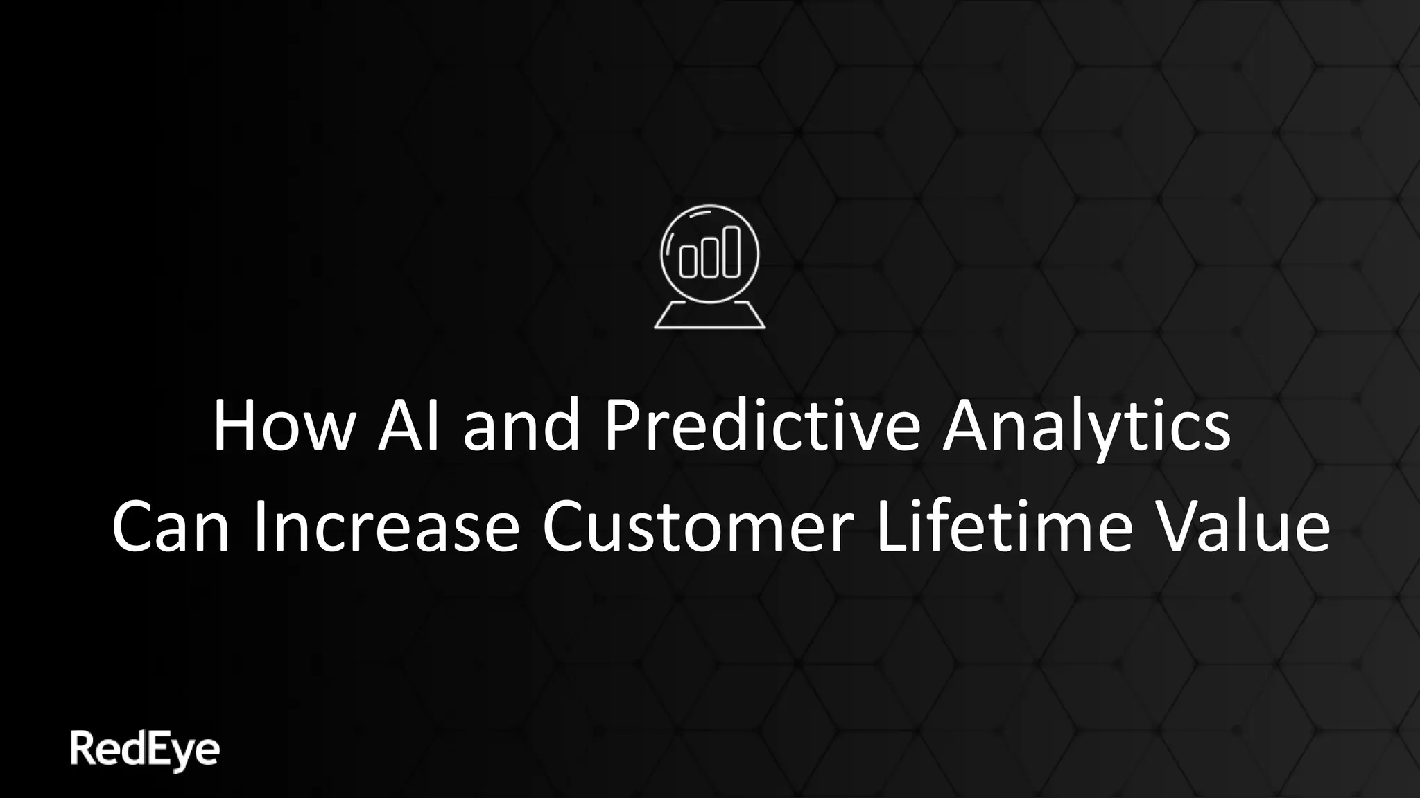How Ai And Predictive Analytics Can Increase Customer Lifetime Value Ppt