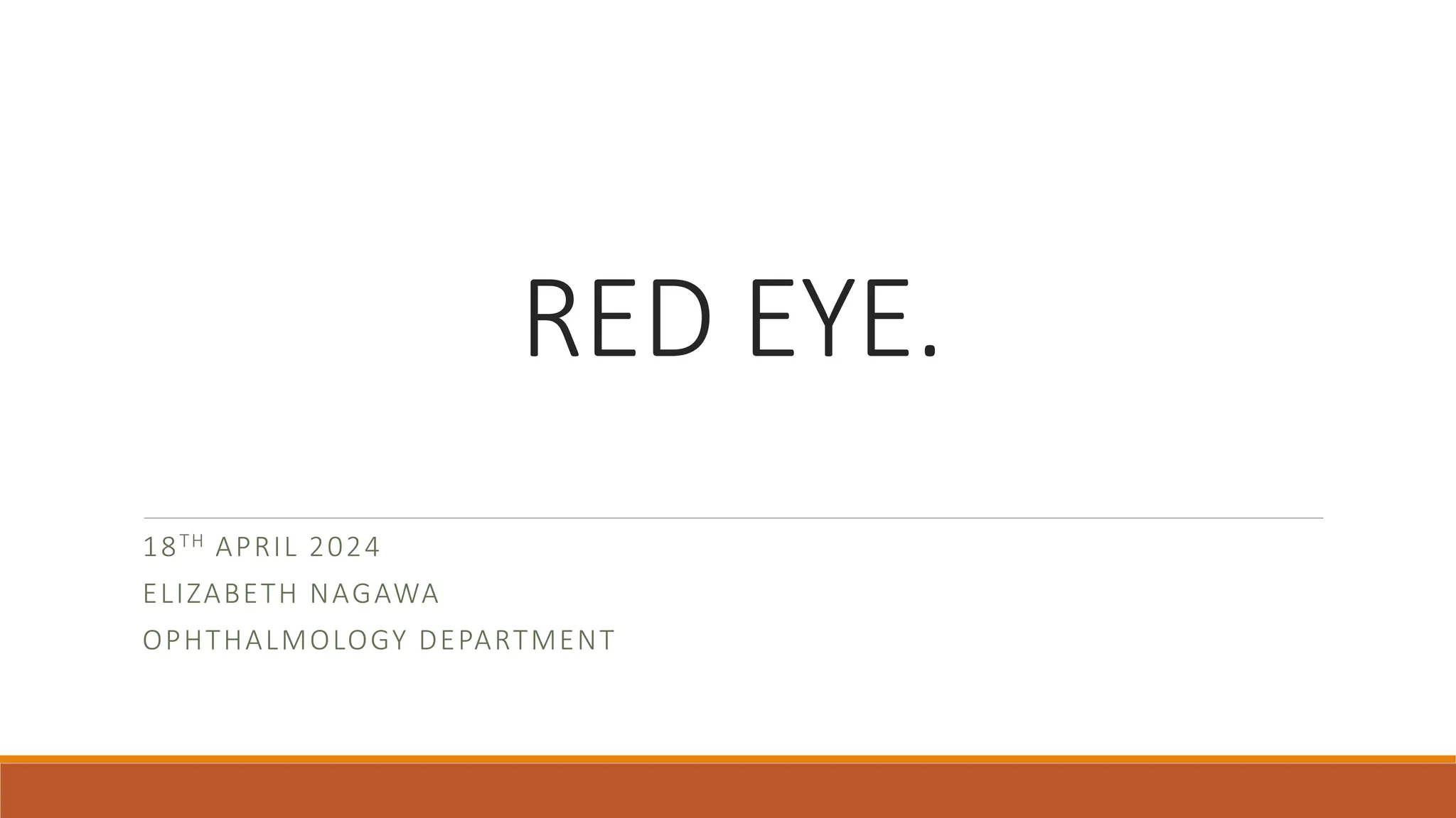 RED EYES PRESENTATION.pptx and treatment guidelines | PPT