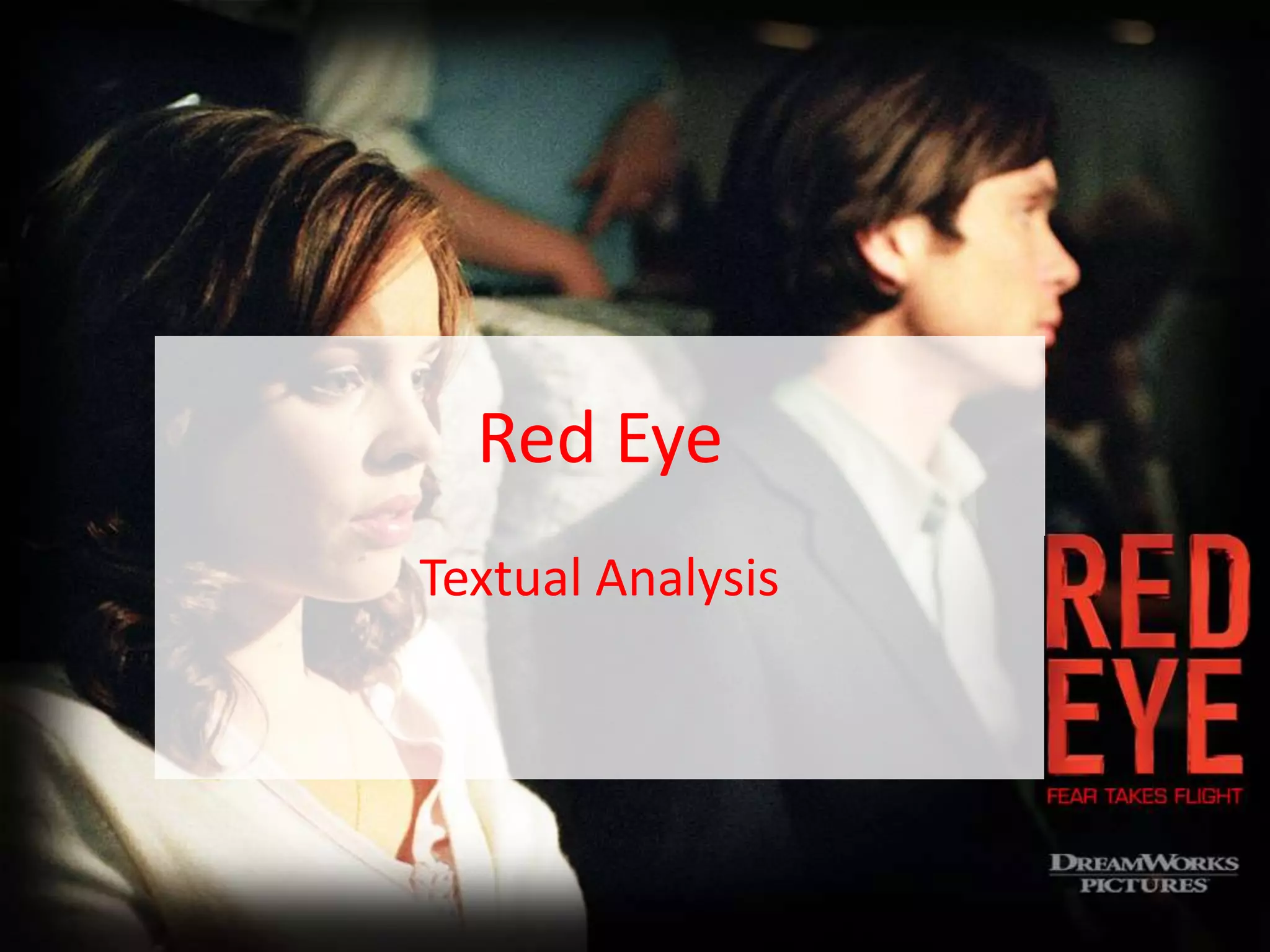 Red eye textual analysis | PPTX | Action/Adventure | Genres