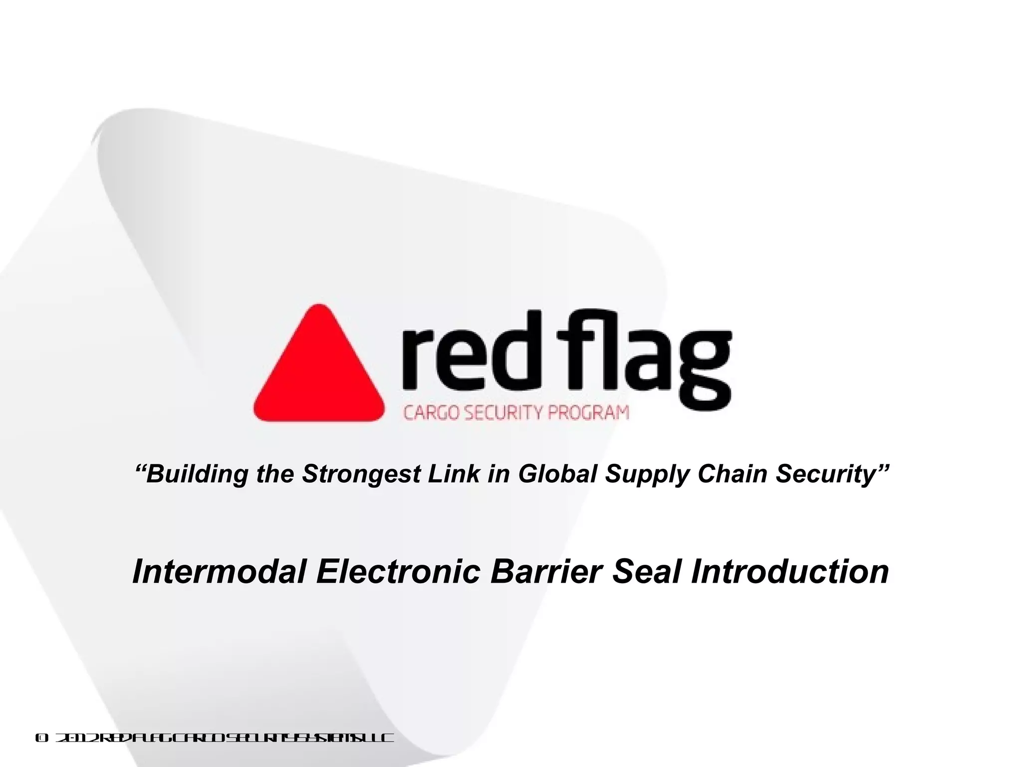 Redflag 2012 Intermodal Seal Presentation | PPT