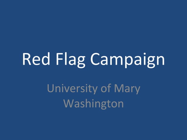 Red Flag Campaign | PPT | Debated Sensitive Social Issues | Sensitive ...
