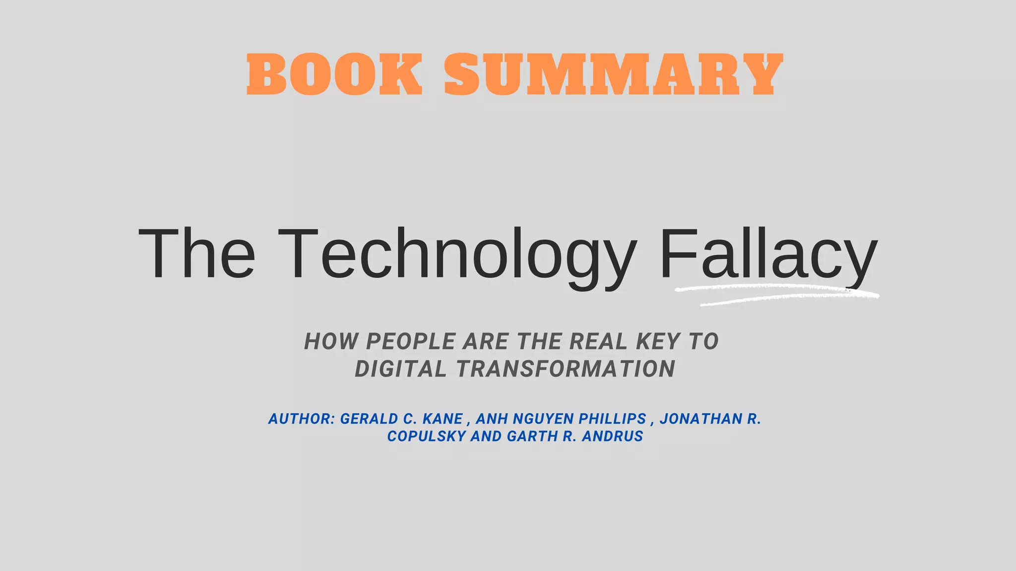 Book Summary: The Technology Fallacy (How People Are the Real Key to ...