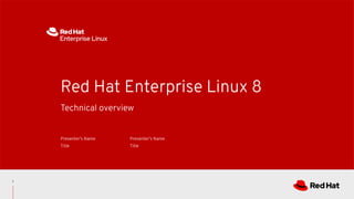 Red Hat Enterprise Linux 8 Technical overview v1(1).pdf | Cloud ...