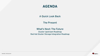 Red Hat Gluster Storage - Direction, Roadmap and Use-Cases | PDF