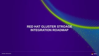 Red Hat Gluster Storage - Direction, Roadmap and Use-Cases | PDF