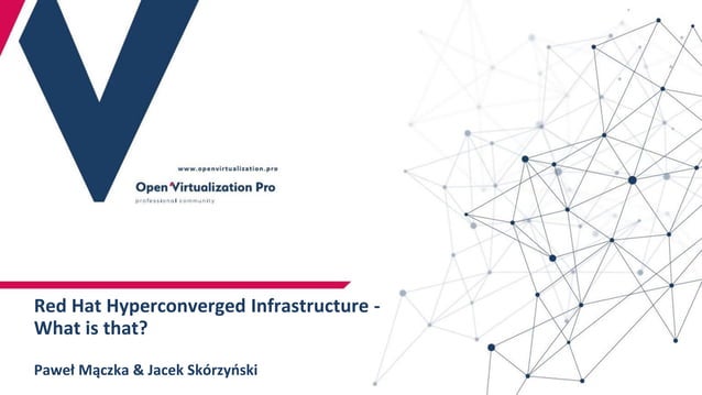 Red Hat Hyperconverged Infrastructure – what is that? | PPT