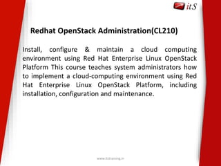 Redhat open stack administration(cl210) | PPT
