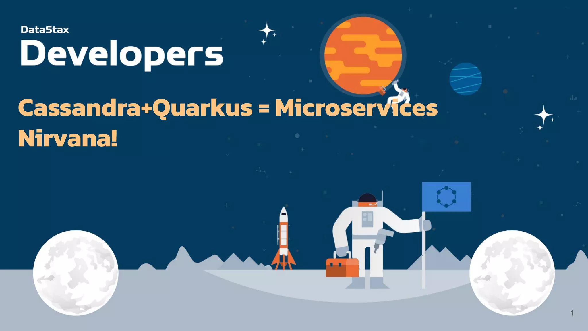 A Microservices approach with Cassandra and Quarkus | DevNation Tech Talk | PPT