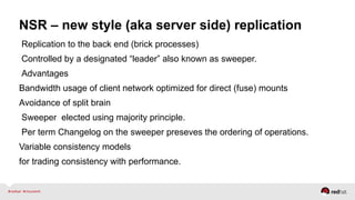 Red Hat Storage Server Replication Past, Present, & Future | PDF