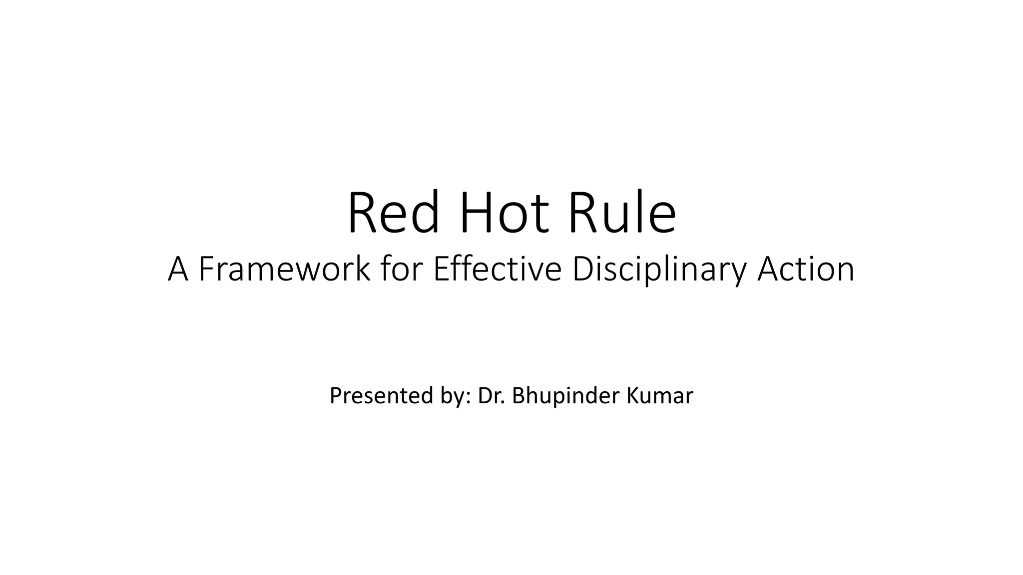 Red Hot Rule: A disciplinary framework.pptx