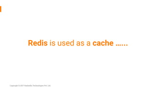 Redis as database - HashedIn | PPT
