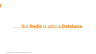 Redis as database - HashedIn | PPT
