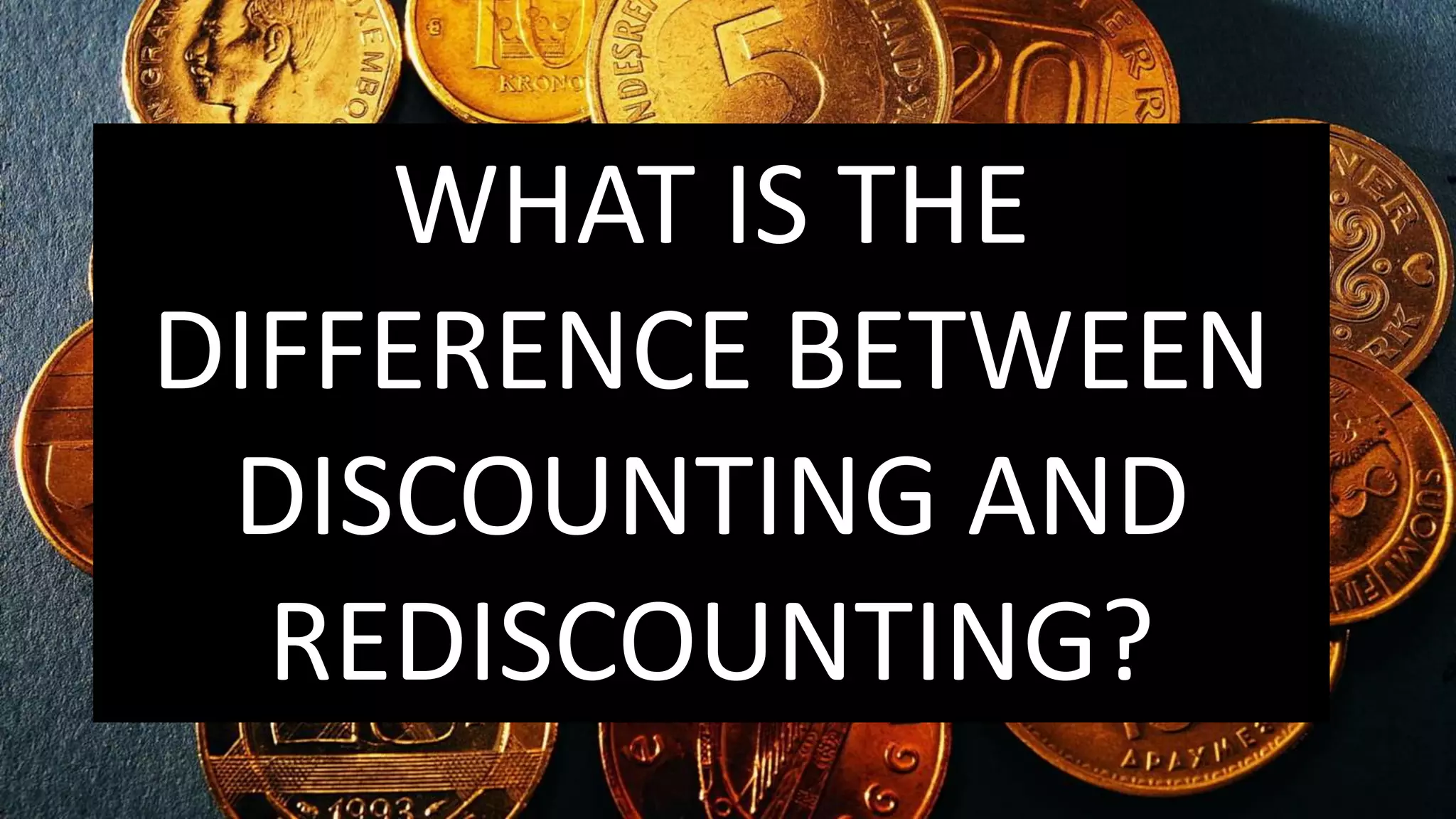 Rediscounting bills | PPTX