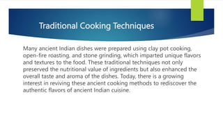 Rediscovering Ancient Indian Dishes and Culinary Traditions | PPTX