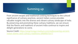 Rediscovering Ancient Indian Dishes and Culinary Traditions | PPTX