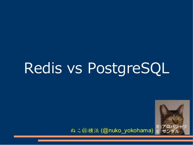 Redis vs postgre sql Redis vs postgre sql