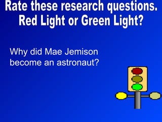 Red light green light questions | PPT