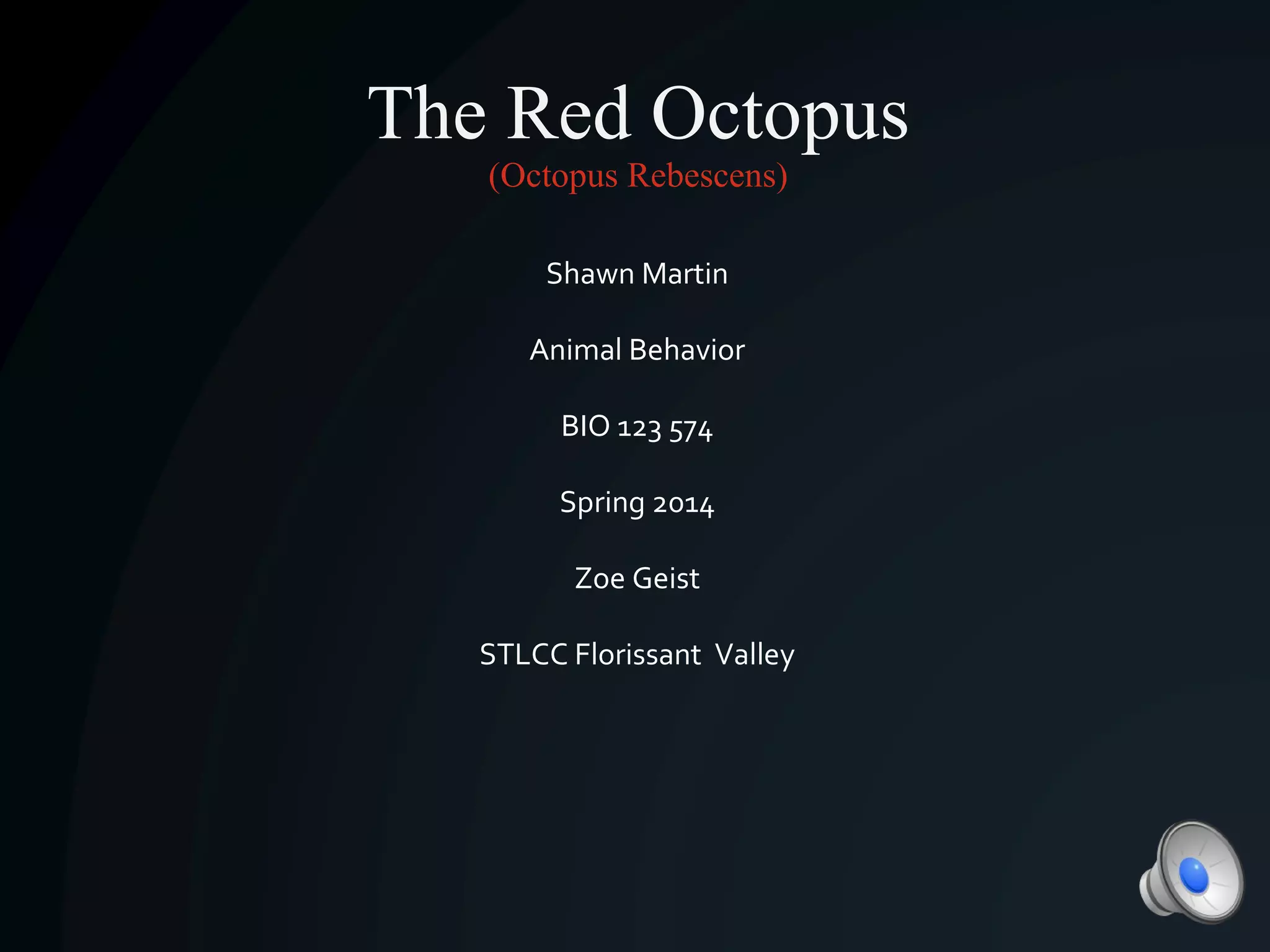 Red octopus presentation final w2 | PPT