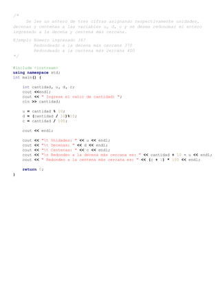 Redondear un número entero ingresado a la decena y centena más cercana ...