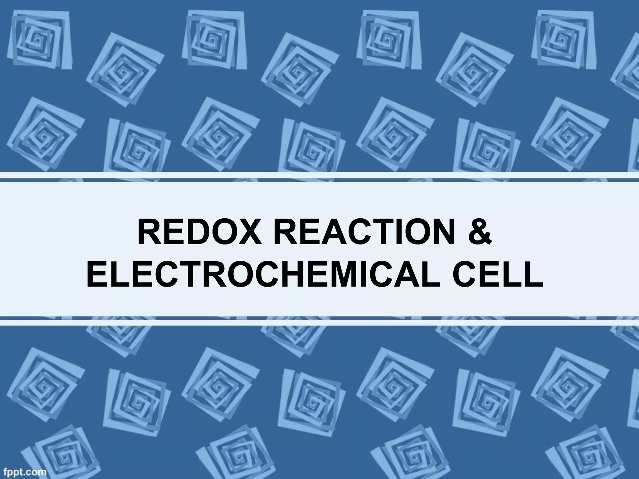 Redox Reaction and Electrochemical Cell (Reaksi Redoks dan Sel ...