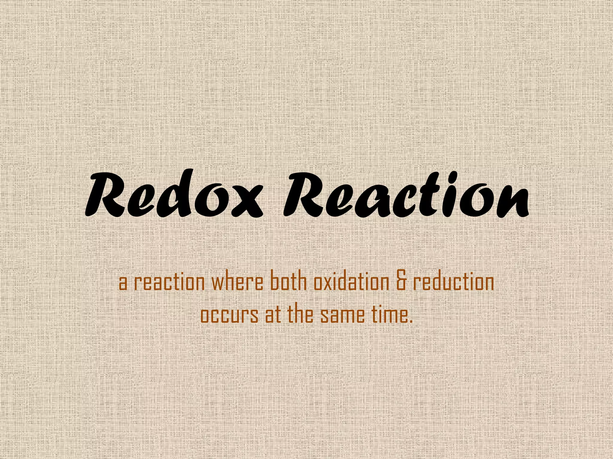 Redox reaction ( GROUP E ) | PPTX