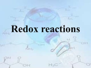 Redox reactions | PPTX