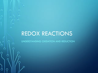 Redox_Reactions Basic Chemistry Stuff iykwim | PPTX