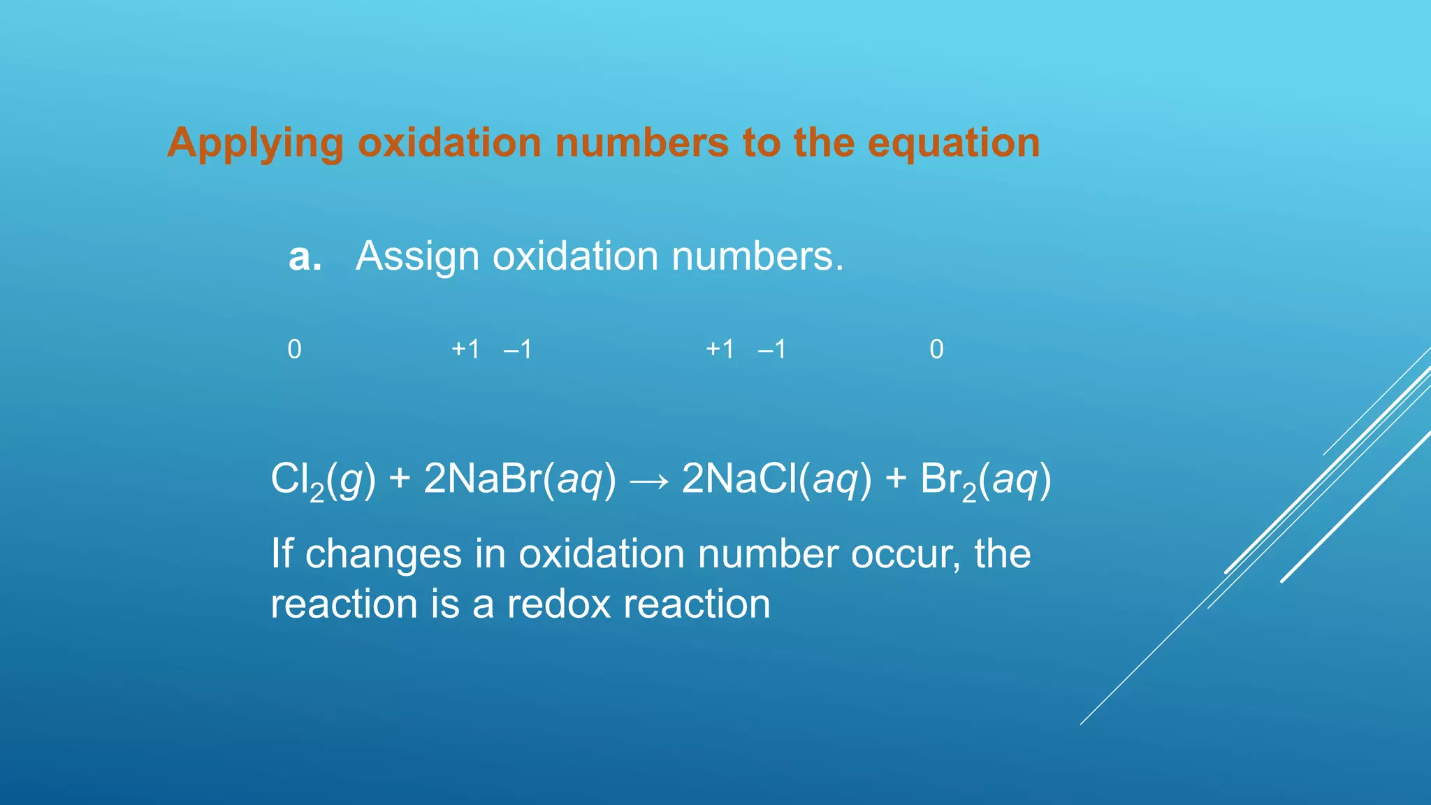 Redox reactions using oxidation numbers | PPTX