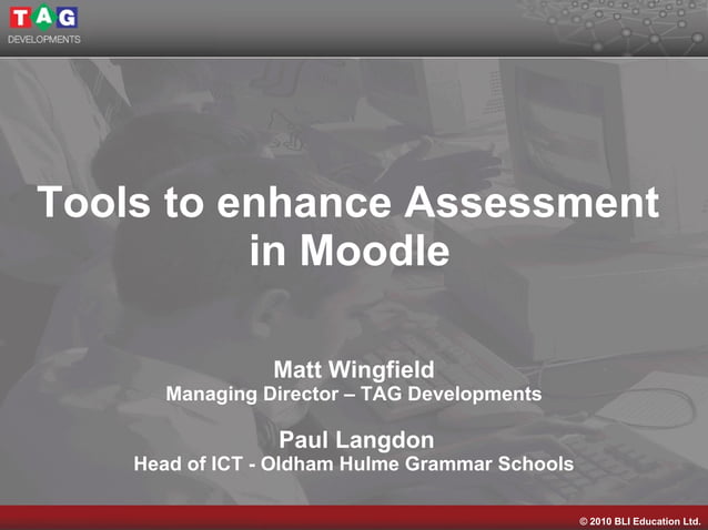 Tools to Enhance Assessment in Moodle | PPT