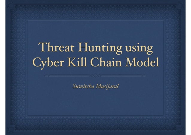 Threat Hunting with Cyber Kill Chain | PDF | Information and Network ...