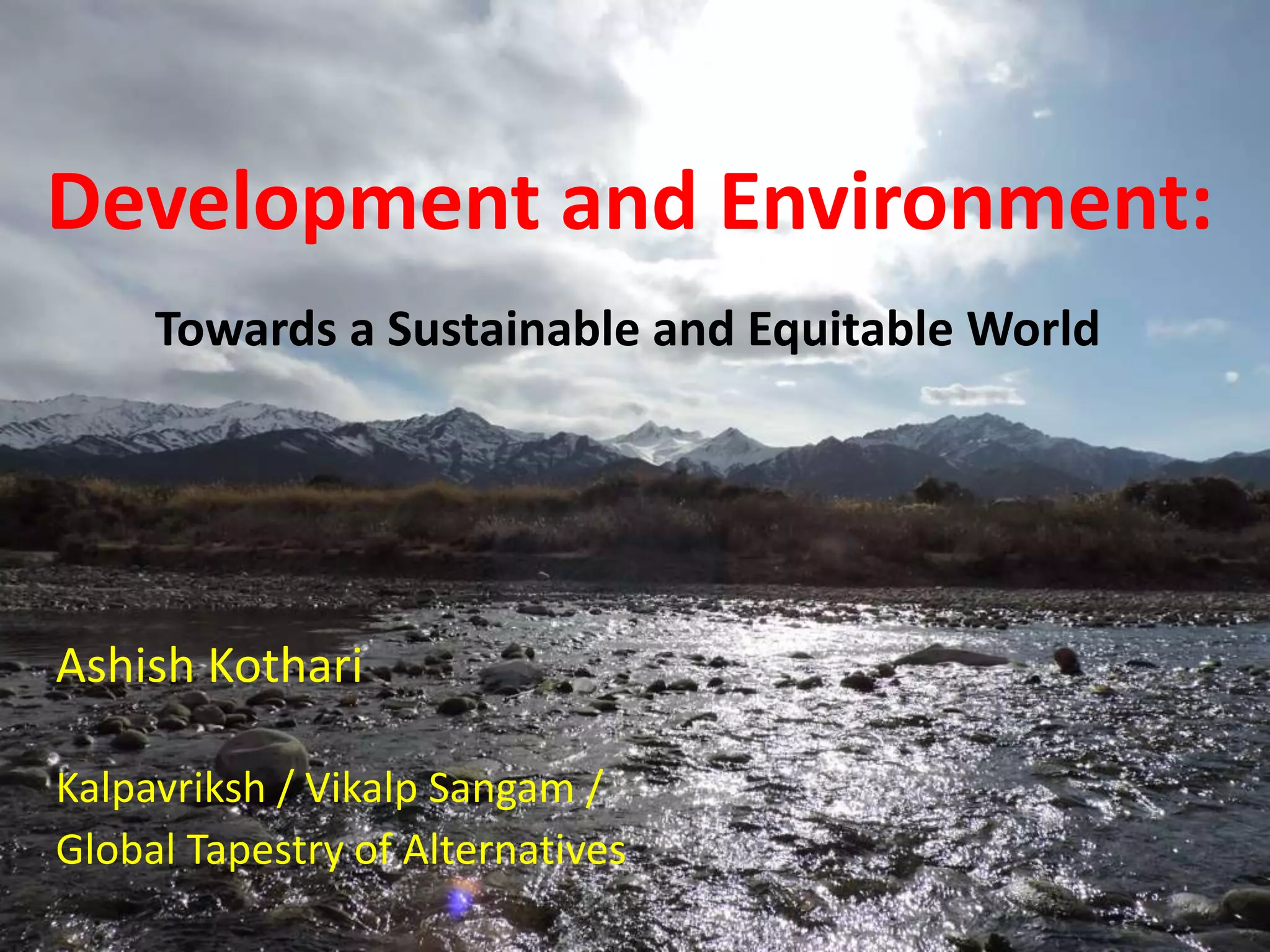 Development and Environment: Towards a Sustainable and Equitable World ...