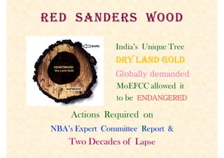 Red sanders Actions Required by Govt of India | PPT