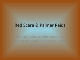 Red scare Palmer raids | PPT