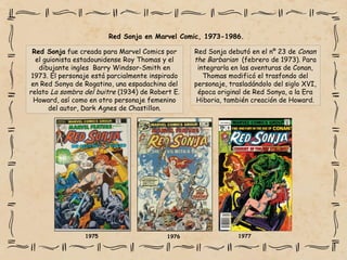 Heroínas del comic. Red Sonja 1973. Roy Thomas y Barry Smith. | PPTX